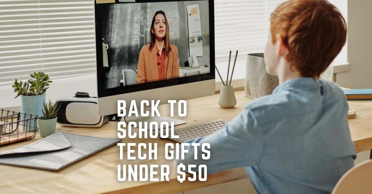 10 Under $50 Back To School Tech Gifts For 2020 - MiniMeTech